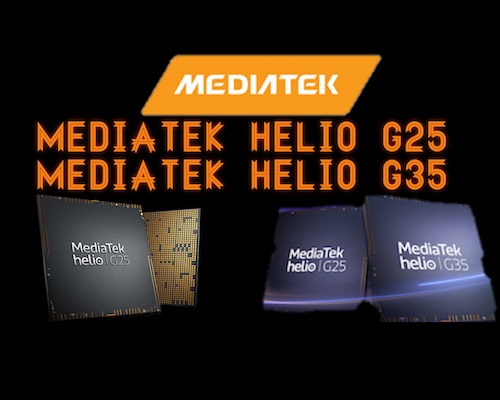 MediaTek Helio G35 and G25 Gaming Series Chipsets announced - Technary