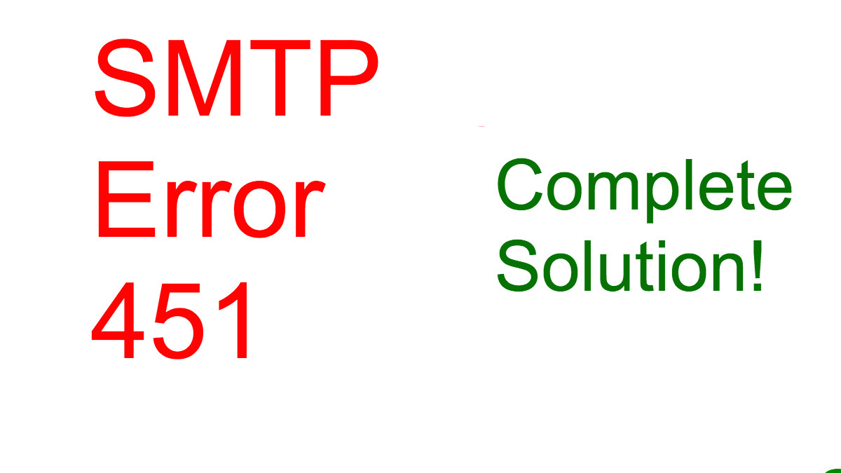 SMTP Error 451 - How to Resolve? - Technary